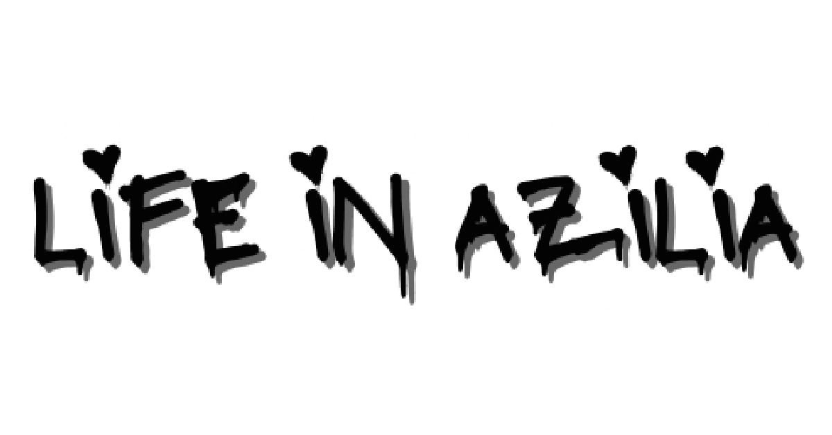 Life In Azilia